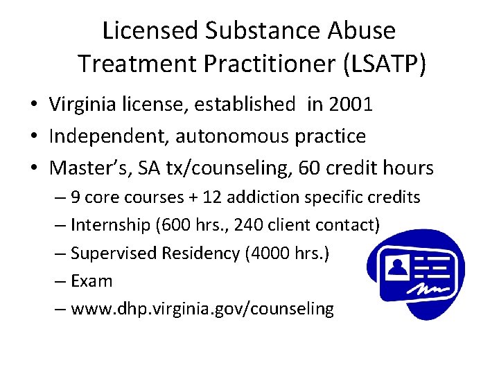 Becoming an Addiction Professional Licensure and Certification in