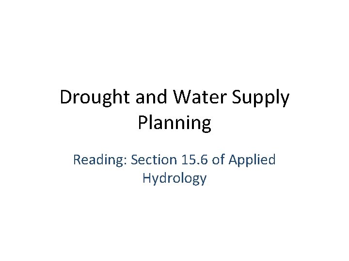 Drought and Water Supply Planning Reading Section 15