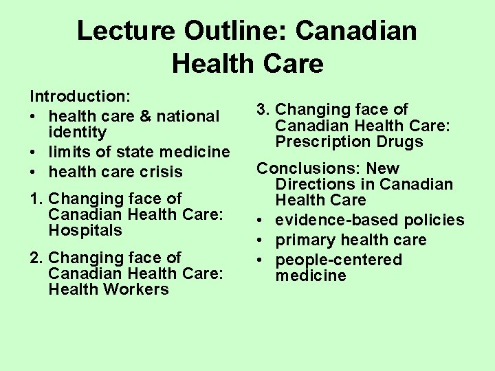 Lecture Outline Canadian Health Care Introduction health care