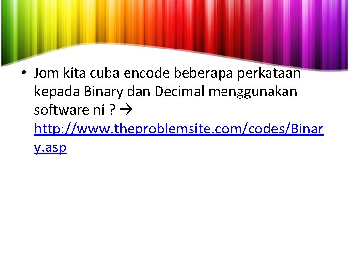 BinaryDecimal Conversion FULLY DEDICATED BY AINUL BARIAH MAZUIN
