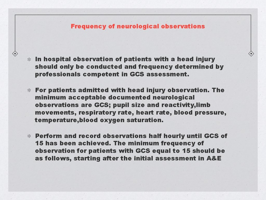 Neurological Assessment Glasgow Coma Scale Objectives Observe Glasgow