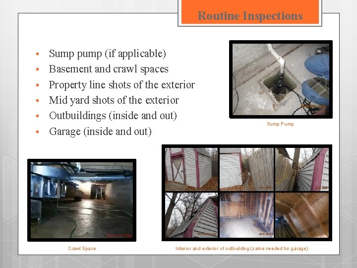 Routine Inspections Routine Inspections A routine inspection is