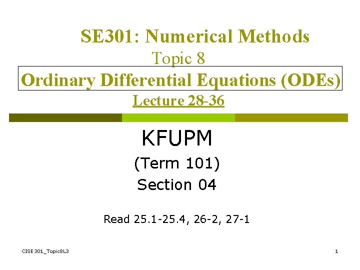 SE 301 Numerical Methods Topic 8 Ordinary Differential