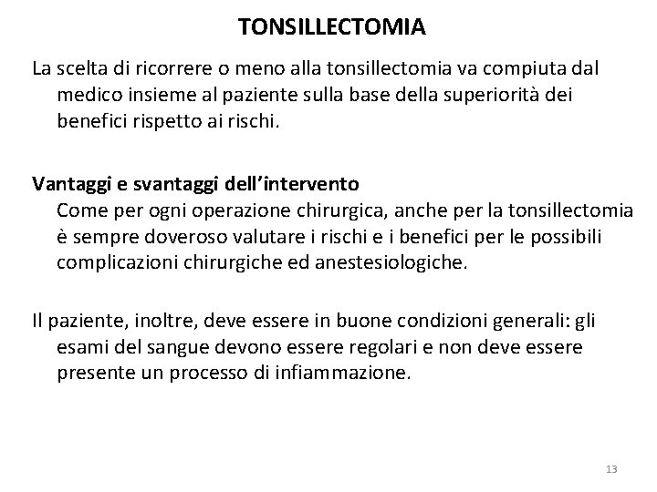 TONSILLECTOMIA ASSISTENZA PRE E POST OPERATORIA AL PAZIENTE
