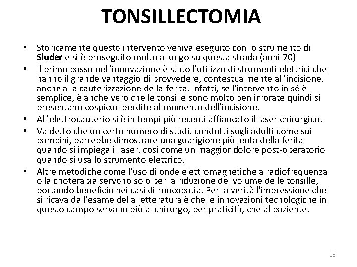 TONSILLECTOMIA ASSISTENZA PRE E POST OPERATORIA AL PAZIENTE
