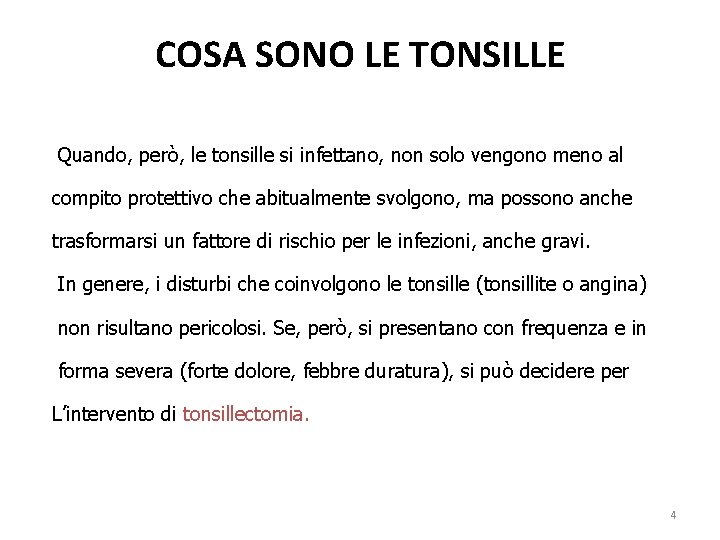 TONSILLECTOMIA ASSISTENZA PRE E POST OPERATORIA AL PAZIENTE