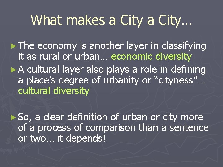 SETTLEMENT PATTERNS URBAN GEOGRAPHY SUBJECT OVERVIEW Defining Urbanism