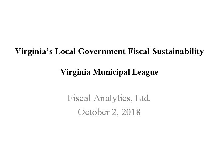 Virginias Local Government Fiscal Sustainability Virginia Municipal League