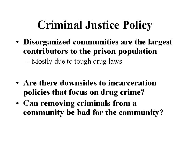 Social Disorganization Theory The Feel of a Place