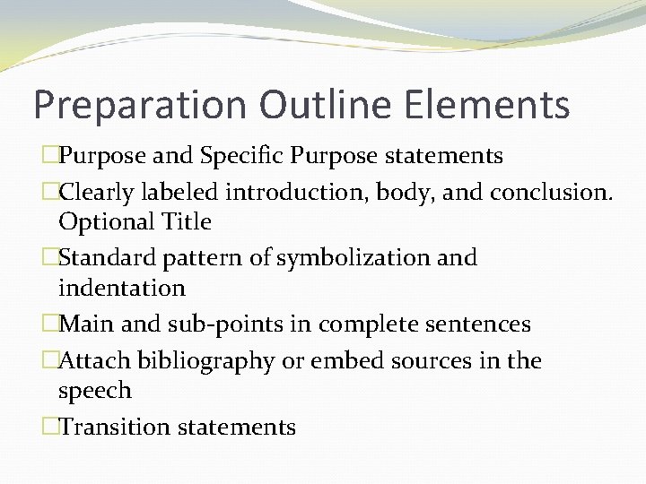 Outlining the Speech Chapter 11 The 2 Types