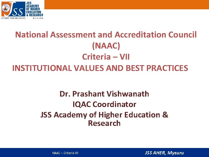 National Assessment and Accreditation Council NAAC Criteria VII