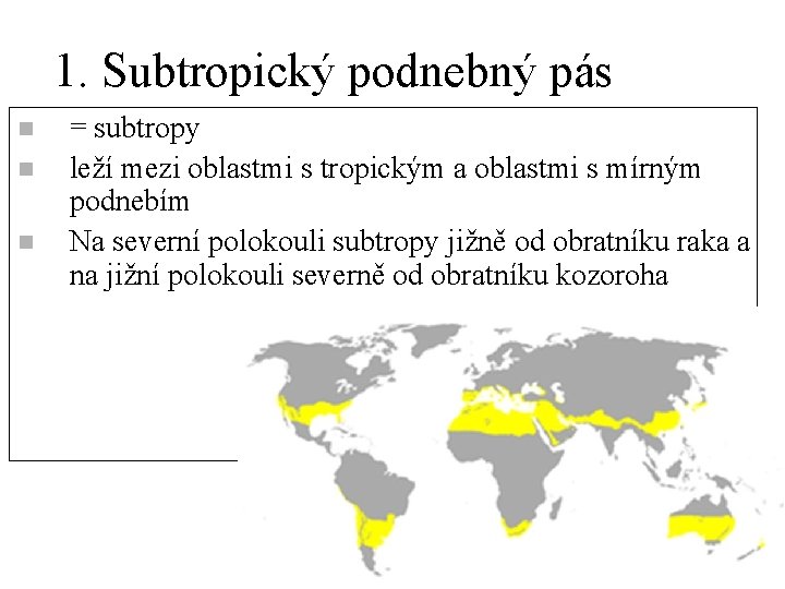 Subtropick podnebn ps Laura Chvojkov nor 2016 Obsah