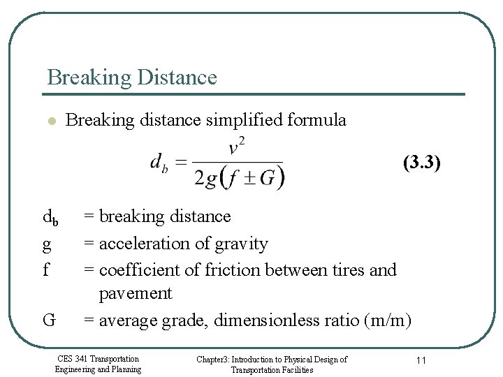 CES 341 Transportation Engineering and Planning Chapter 3