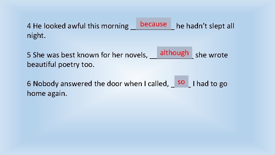 What awful mistakes 1 Complete the sentences with