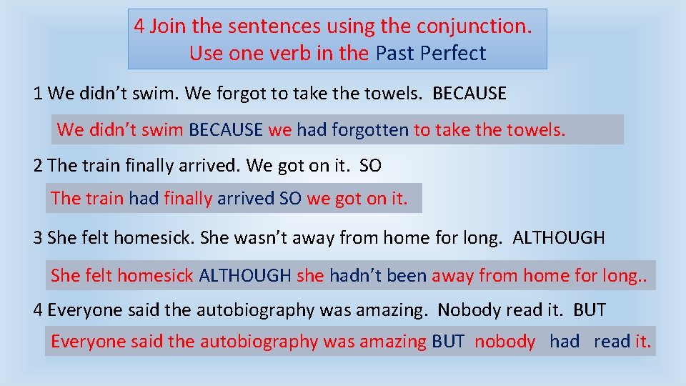 What awful mistakes 1 Complete the sentences with