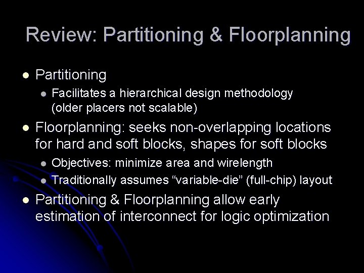 Floorplacement Igor L Markov Floorplacement the term was