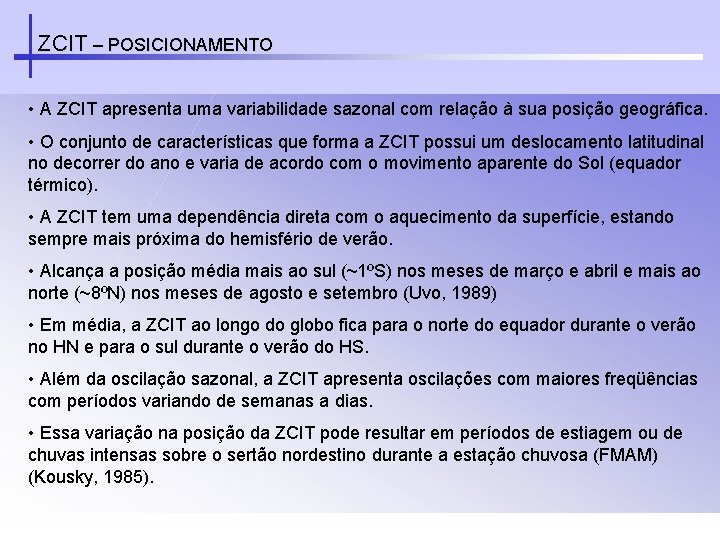 Circulao Geral da Atmosfera O CLIMA DO BRASIL
