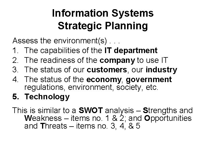 Information Systems Strategic Planning Why plan To obtain