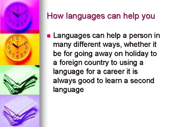 Why I Learn Languages Welcome Willkommen Benvenuto Bienvenue