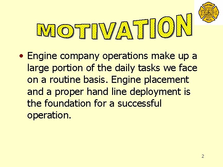 Engine Company Riding Positions Handline Stretching 1 Engine