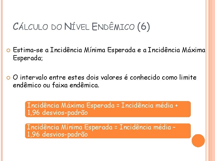 PROCESSO ENDMICO EPIDMICO Epi 2 INTRODUO 1 Uma