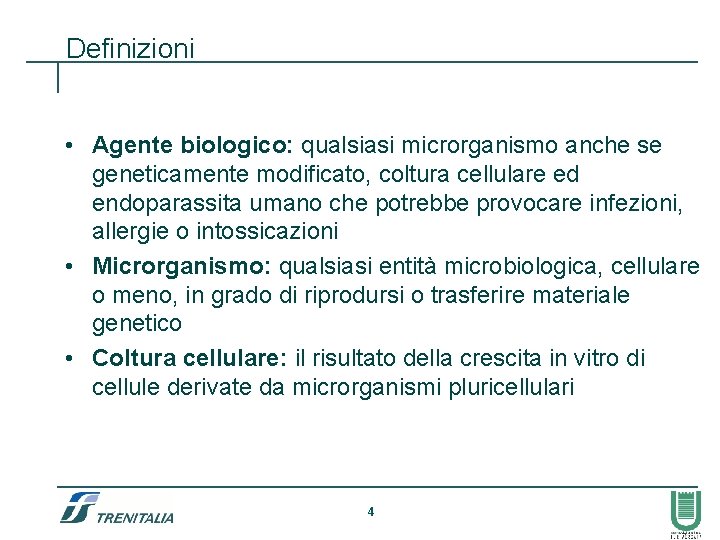 Rischio biologico Esposizione ad agenti biologici nellambito dellattivit