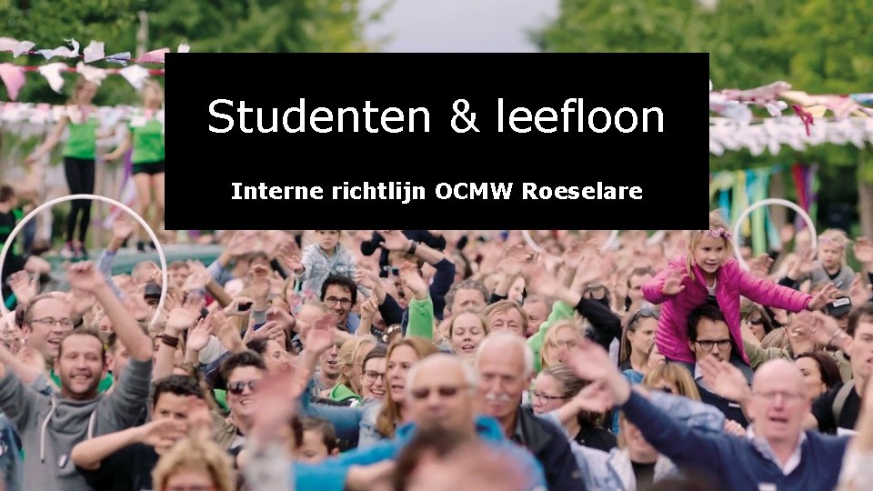 Studenten leefloon Interne richtlijn OCMW Roeselare Art 11