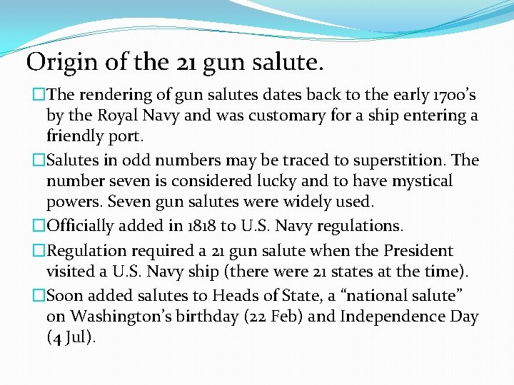 NAVY CUSTOMS TRADITIONS AND HISTORY What is the