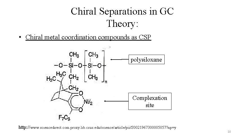 Chiral Separations in Gas Chromatography Olga Inozemtseva Dai