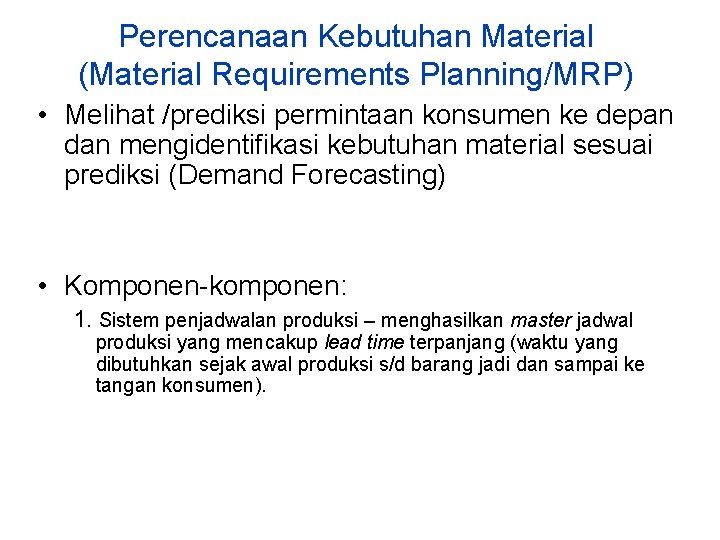 Perencanaan Kebutuhan Material Material Requirements PlanningMRP ...