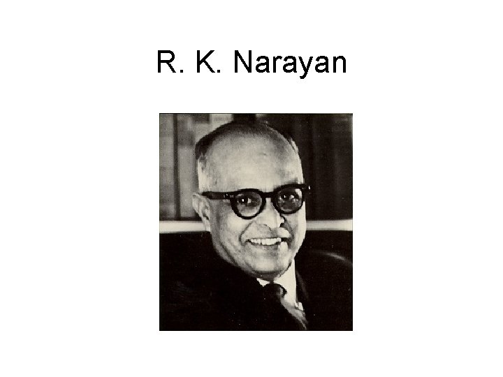 R K Narayan R K Narayan R K
