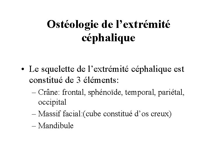 Anatomie Physiologie nasale Anatomie Ostologie de lextrmit cphalique