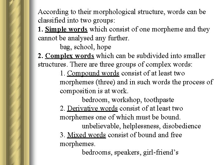 Inflection Word forms Paradigms INFLECTION is a morphological