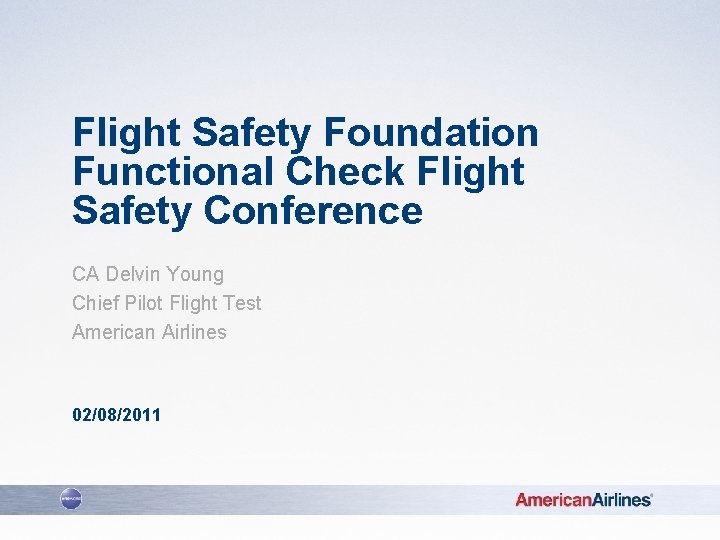 Flight Safety Foundation Functional Check Flight Safety Conference