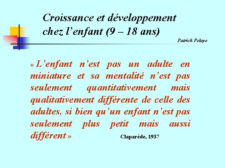 Croissance et dveloppement chez lenfant 9 18 ans