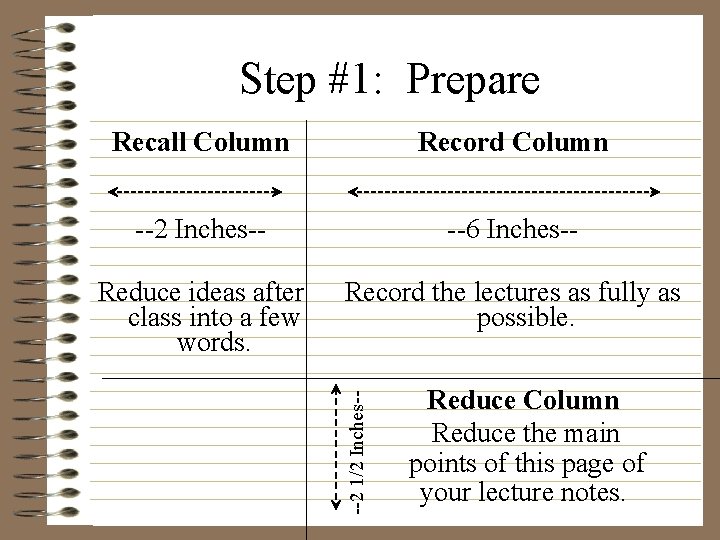 THE CORNELL NOTE TAKING SYSTEM Step 1 Prepare