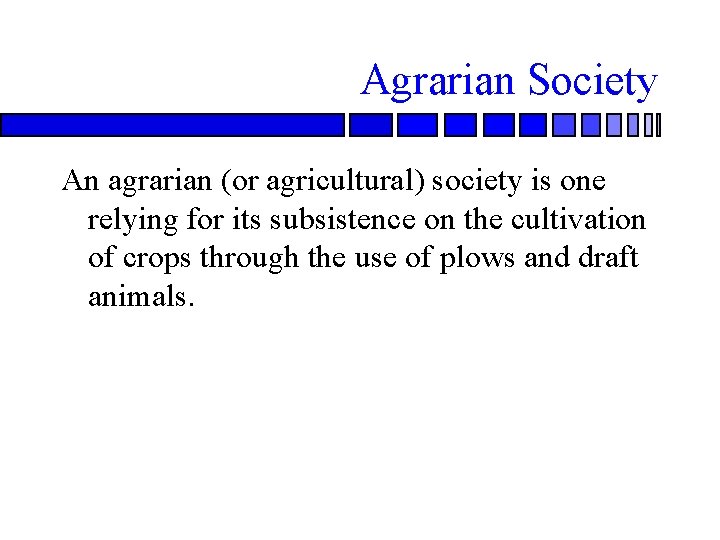 Agrarian Society By Dr Frank Elwell Agrarian Society