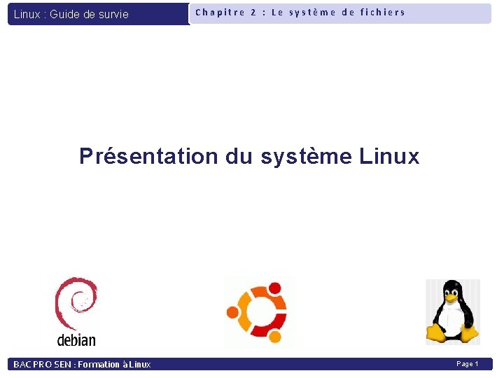 Linux Guide de survie Chapitre 2 Le systme