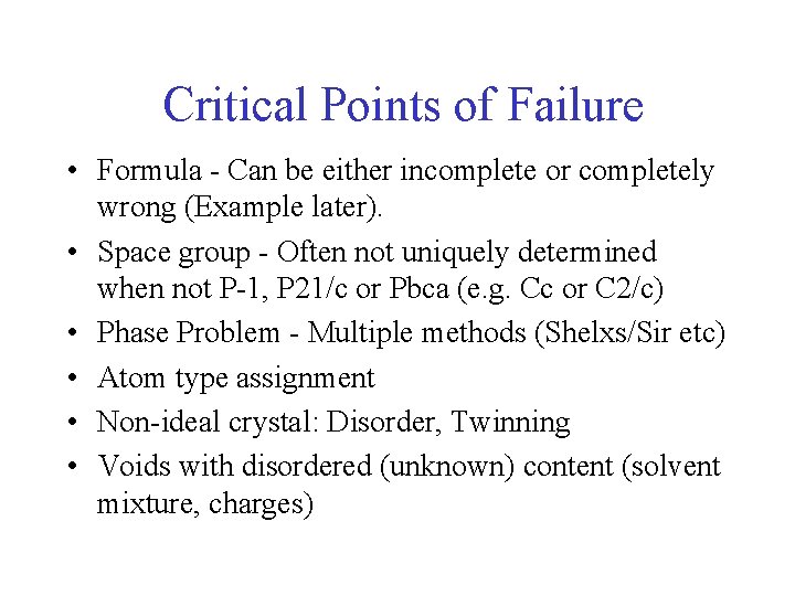 SYSTEMS The Challenge of Automated Structure Determination Ton