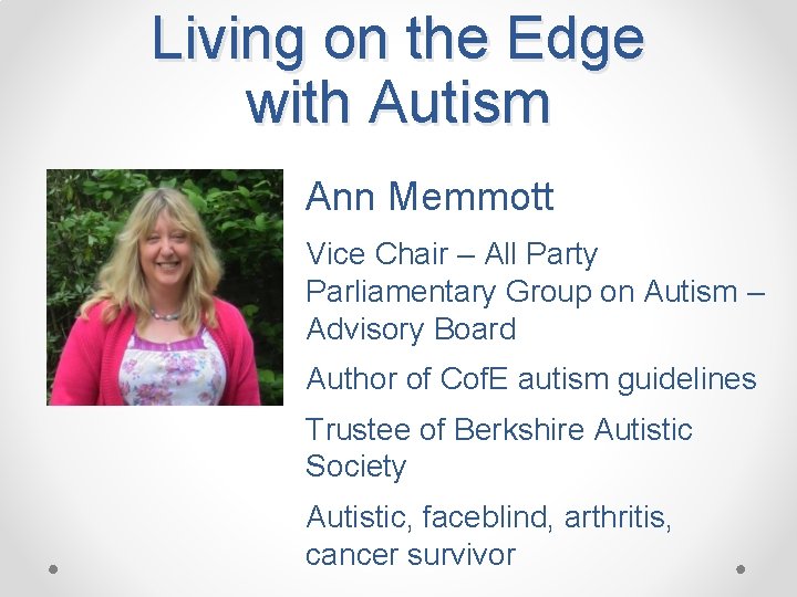 Living on the Edge with Autism Ann Memmott