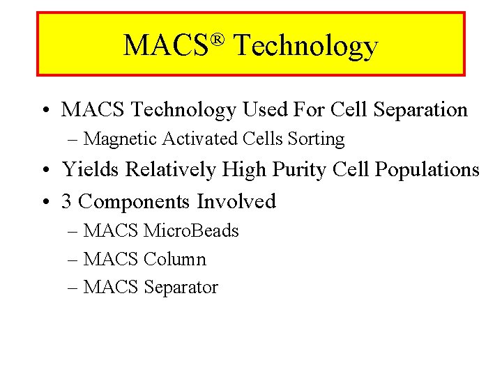 Cell Separation Using Magnetic Beads Mini MACS MS
