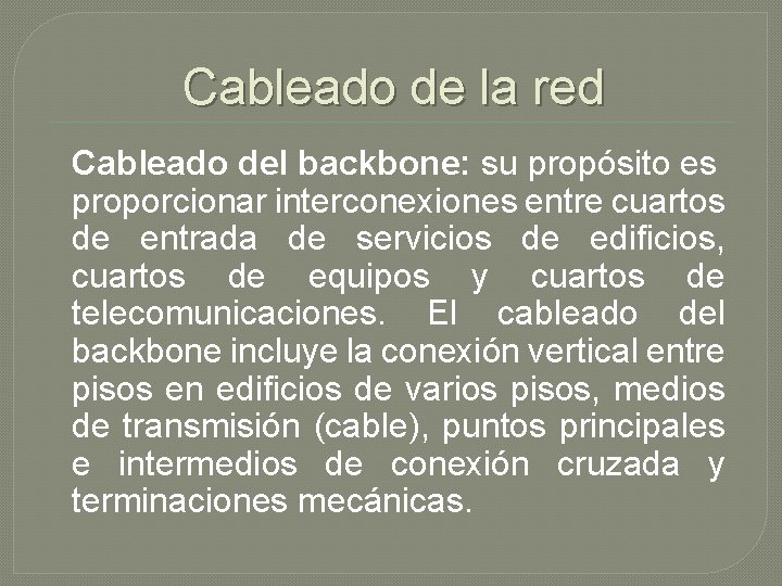 Cableado de la red ELEMENTOS PRINCIPALES DE UN