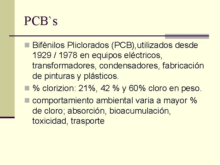 Biorremediacion Residuos Clorados PCBs Dioxinas Que es la