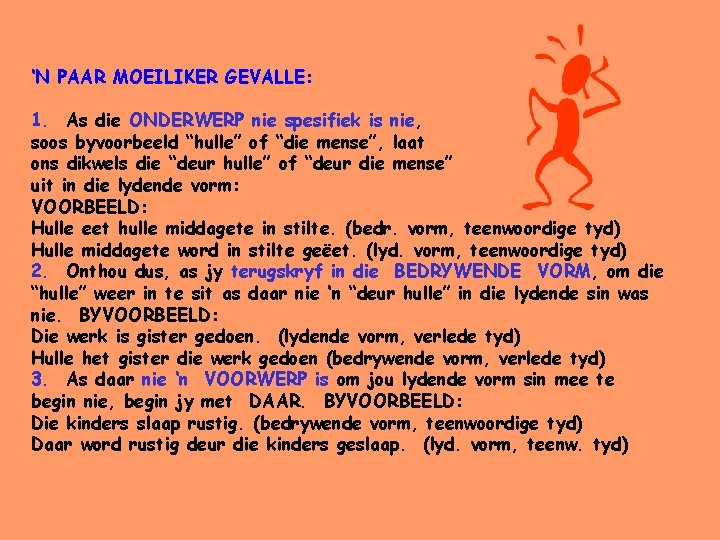 BEDRYWENDE EN LYDENDE VORMS DIE TYE IN AFRIKAANS