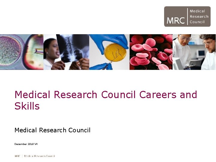 Medical Research Council Careers and Skills Medical Research