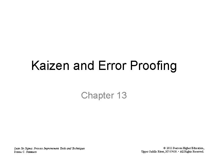 Kaizen and Error Proofing Chapter 13 Lean Six
