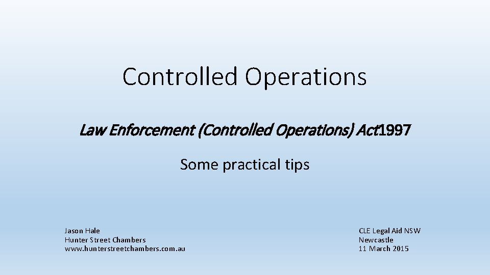 Controlled Operations Law Enforcement Controlled Operations Act 1997