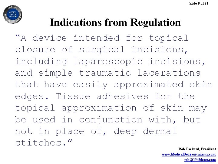 Slide 1 of 21 Indications for Use 510k