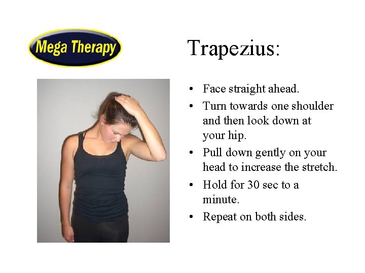 STRETCHES NECK Neck Flexion Bring your chin down