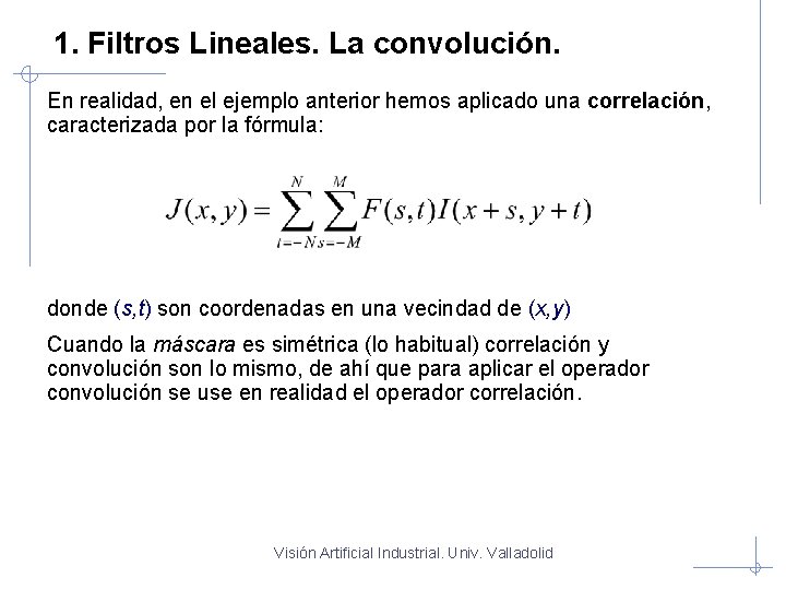6 Filtrado Universidad de Valladolid Filtrado 1 Filtros